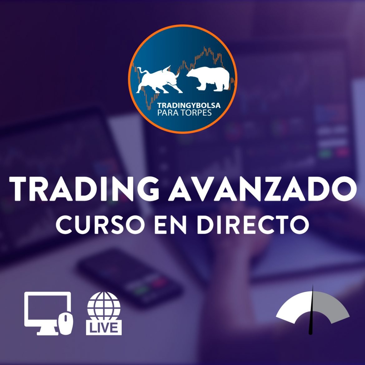 Cursos de Bolsa y Trading | Trading y Bolsa Para Torpes