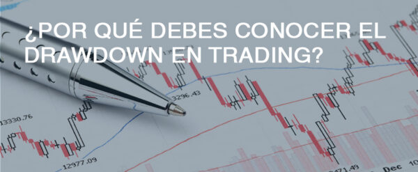 ¿Qué es drawdown y cómo evitarlo en Trading? | Bolsa para Torpes