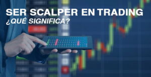 ¿Qué significa ser un scalper en el trading? | Trading y Bolsa
